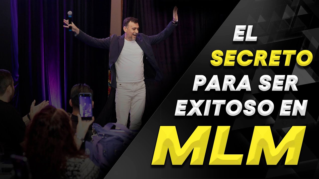 👀 El SECRETO para ser EXITOSO en REDES DE MERCADEO (MULTINIVEL) | RevolucionMLM.com - ¿Qué es el ...