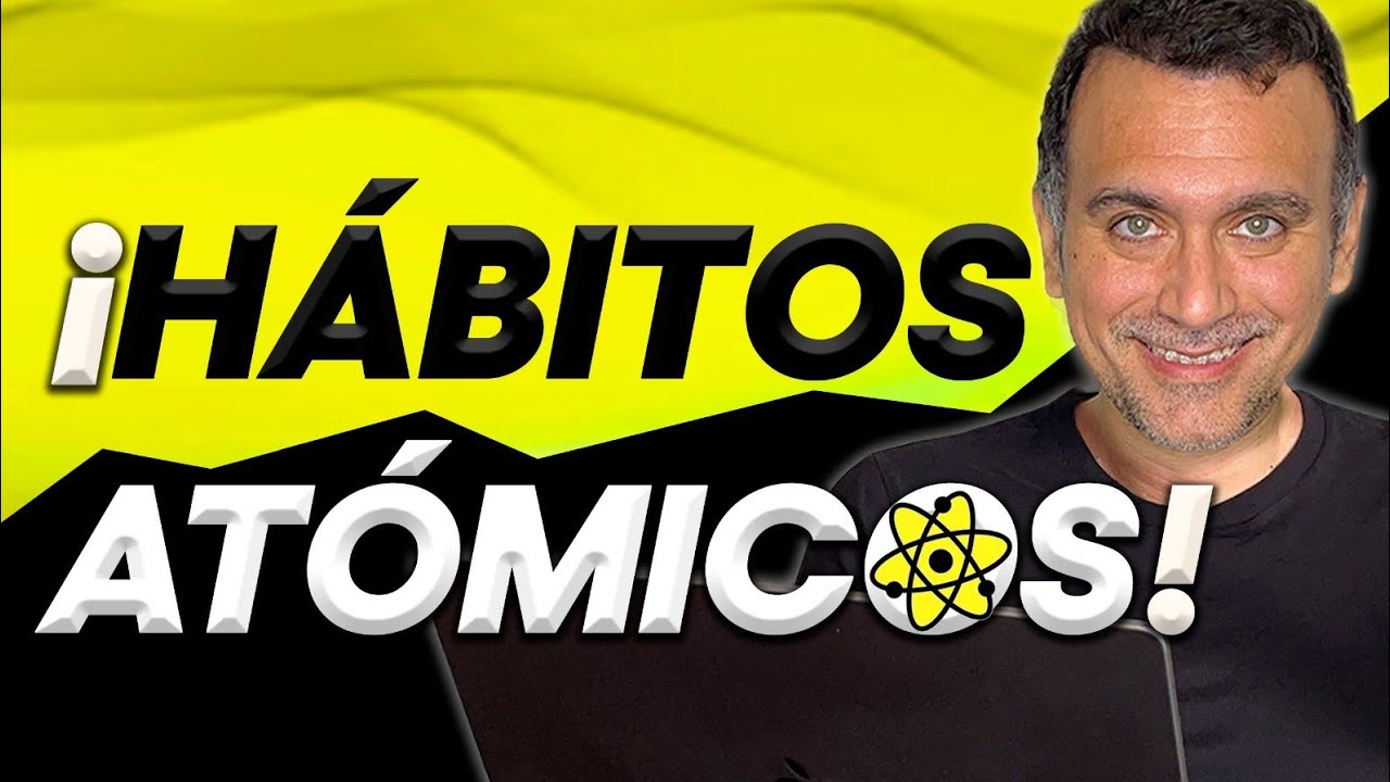 💪 Transforma tu Vida con “Hábitos Atómicos”: Cómo Crear Hábitos ...